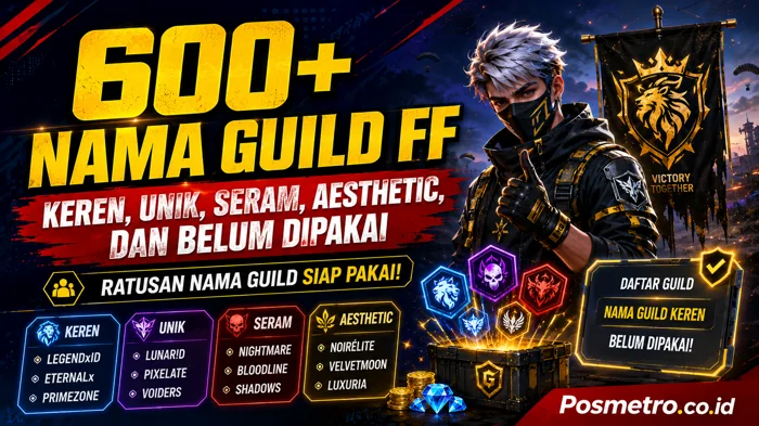 600+ Nama Guild FF Keren, Unik, Seram, Aesthetic, dan Belum Dipakai 2026