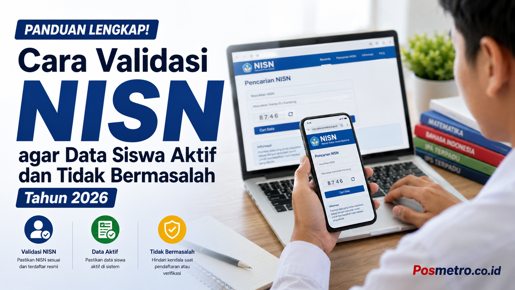 Cara Validasi NISN agar Data Siswa Aktif dan Tidak Bermasalah Tahun 2026